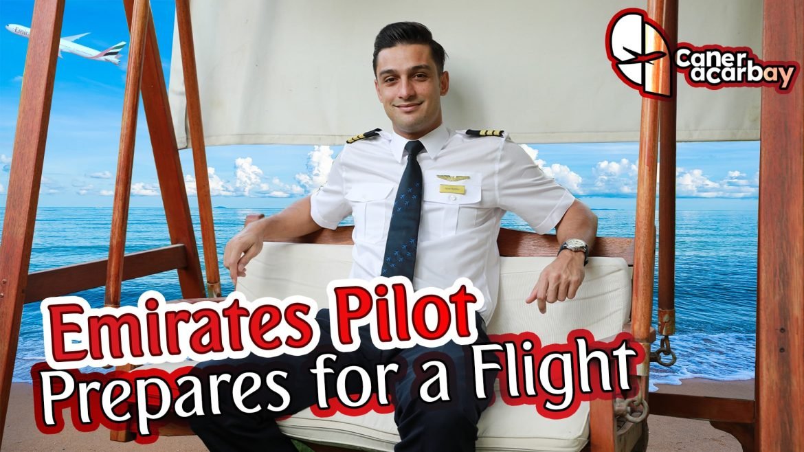 Emirates Pilot Prepares for a Flight - Bir Havacının Günlüğü